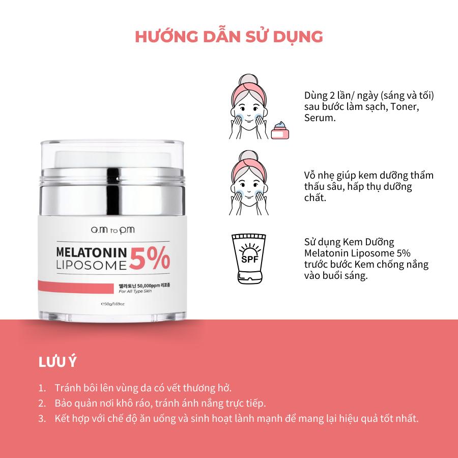 Hướng Dẫn Sử Dụng Kem Dưỡng Melatonin Liposome 5% Am to Pm
